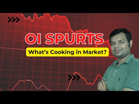 What's Cooking in Market? OI Spurts Analysis | Option Chain Analysis