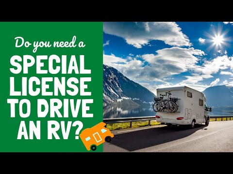 Do You Need A Special License To Drive An RV