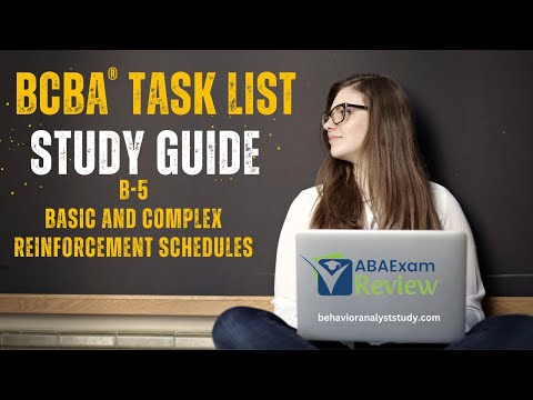 Basic and Complex Reinforcement Schedules (B-5) | BCBA® Task List Study Guide | ABA Exam Review