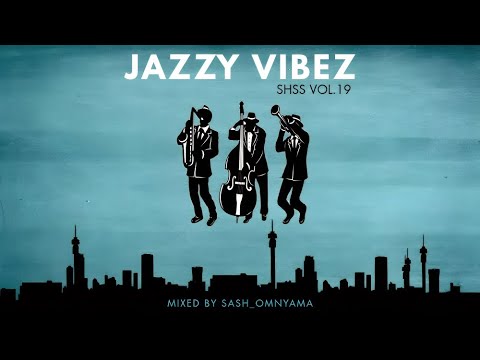 Soulful House Sunday Sessions Vol 19 I Jazzy Vibez