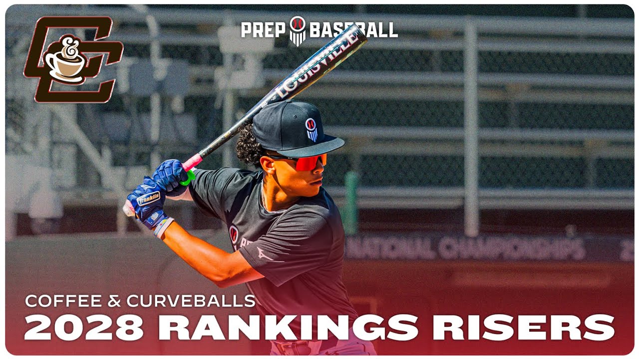 Coffee and Curveballs: 2028 Rankings Risers
