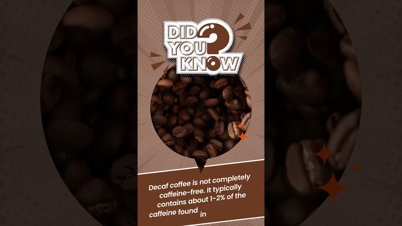 Coffee Fun Facts - Decaf Doesn't Mean Caffeine Free