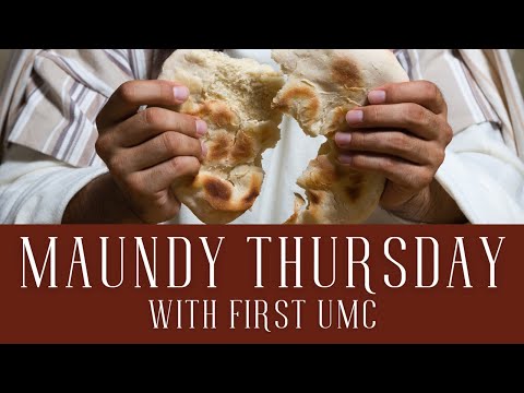 Maundy Thursday Service 2022