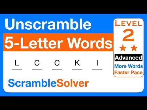 5 Letters (Level 2 - Advanced) Word Scramble Game - Guess the Word - ScrambleSolver