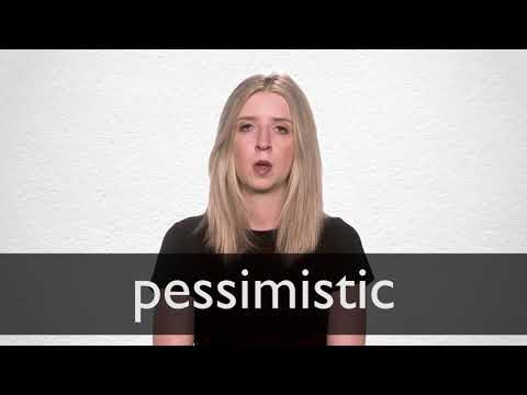 PESSIMISTIC definition and meaning | Collins English Dictionary
