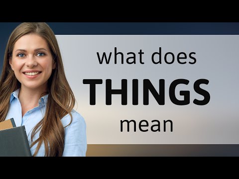 Things — THINGS definition