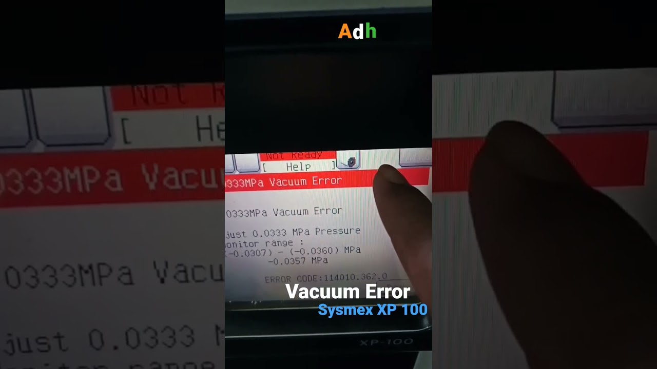 How to clear of Vacuum Error (Sysmex XP 100 ). Adh