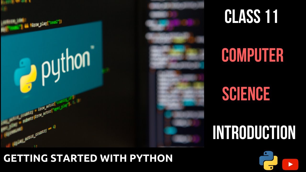 Getting Started With Python | Class 11 CBSE Computer Science