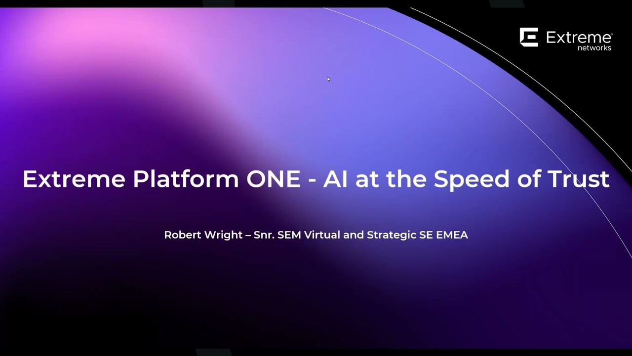 Extreme Platform ONE: AI Powered Networking with Infinigate & Extreme Networks