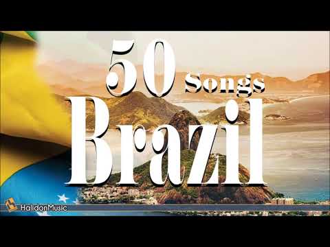 Brazil - 50 Songs _ Bossa Nova, Samba, Latin Jazz, Música popular brasileira