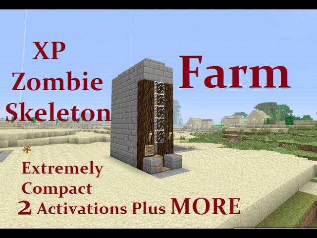 Tutorial : XP - Zombie or Skeleton Farm Extremely Compact Plus MORE ...