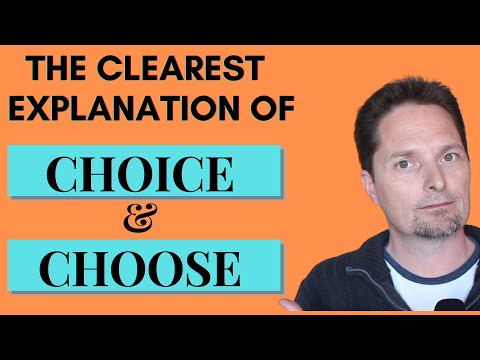 How to use CHOICE and CHOOSE / What's the Past of CHOOSE?