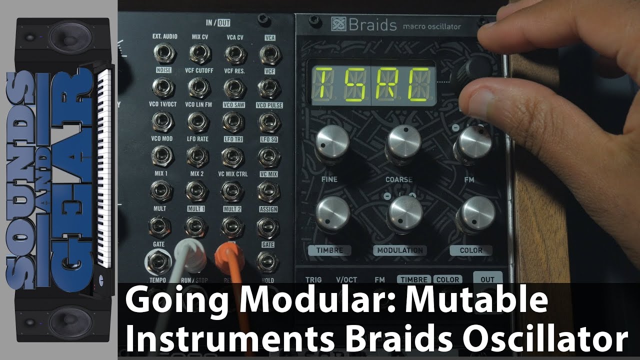Going Modular: Mutable Instruments Braids Macro Oscillator Demo