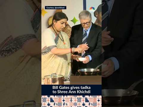 Smriti Irani Tweets Video Of Microsoft Founder Bill Gates Giving 'Tadka To Shree Anna Khichdi'