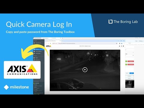 Quickly Log In to Axis Camera by Securely Copying and Pasting the Password From the Boring Toolbox
