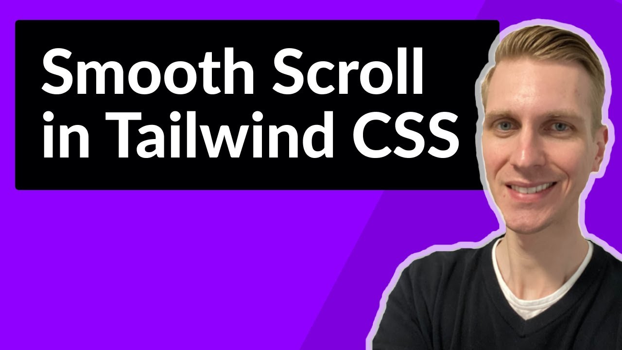 Smooth Scroll in Tailwind CSS