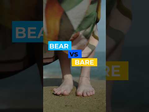 Do you know the difference between "bear" and "bare"?