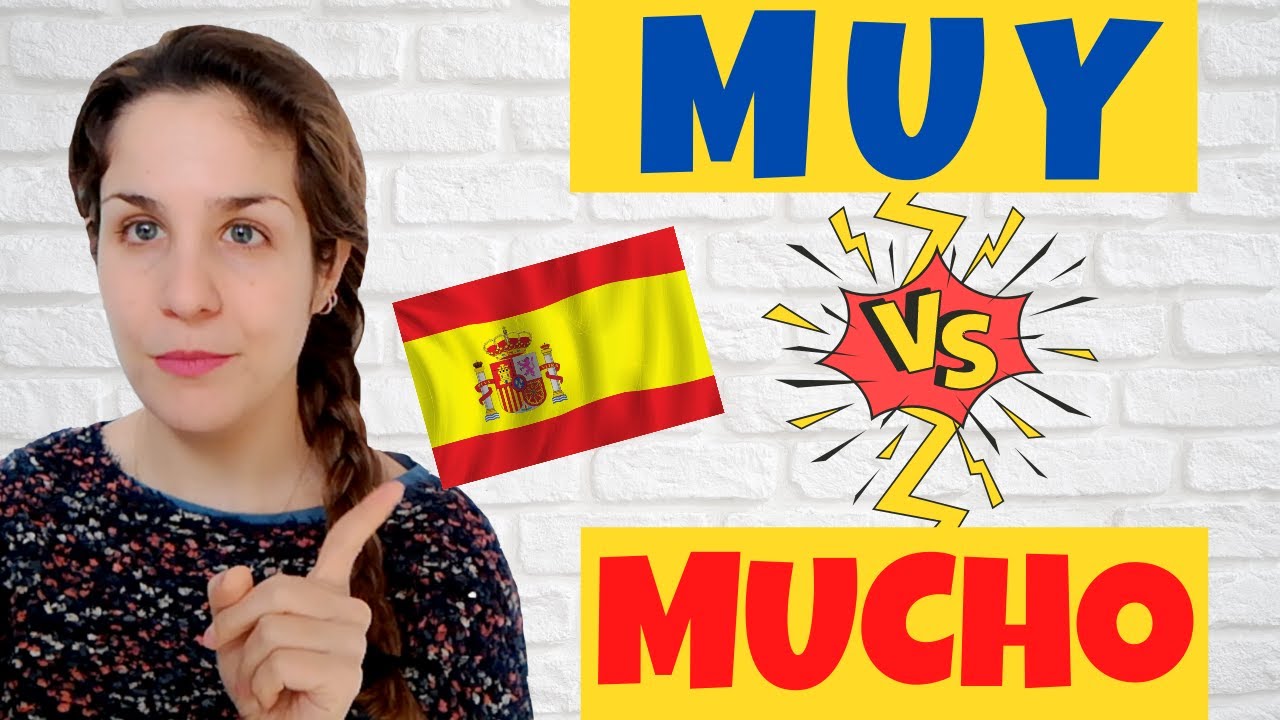 MUY vs MUCHO en español: ¿Cuál es la diferencia? ¿Cómo se usan ...
