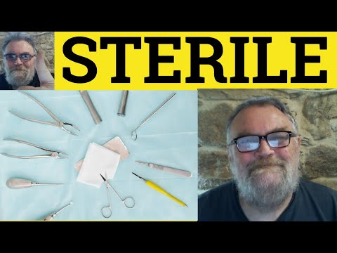 🔵 Sterile Meaning - Sterility Defined - Sterile Examples - Adjectives - Sterile Sterility