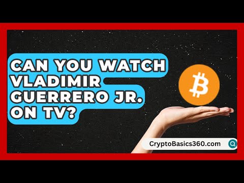 Can You Watch Vladimir Guerrero Jr. on TV? | Baseball Statistics Vault News