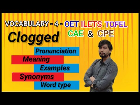The Word "Clogged" pronunciation, meaning, sentence example, synonyms & word type.