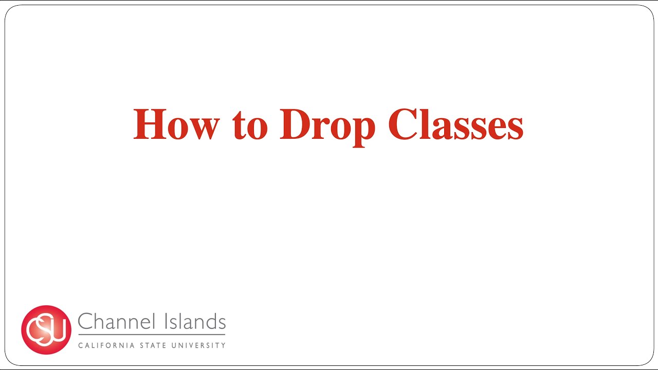 CSUCI: How to Drop Courses