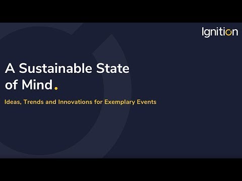 A Sustainable State of Mind - Sam Rowe, CEO, Ignition DG