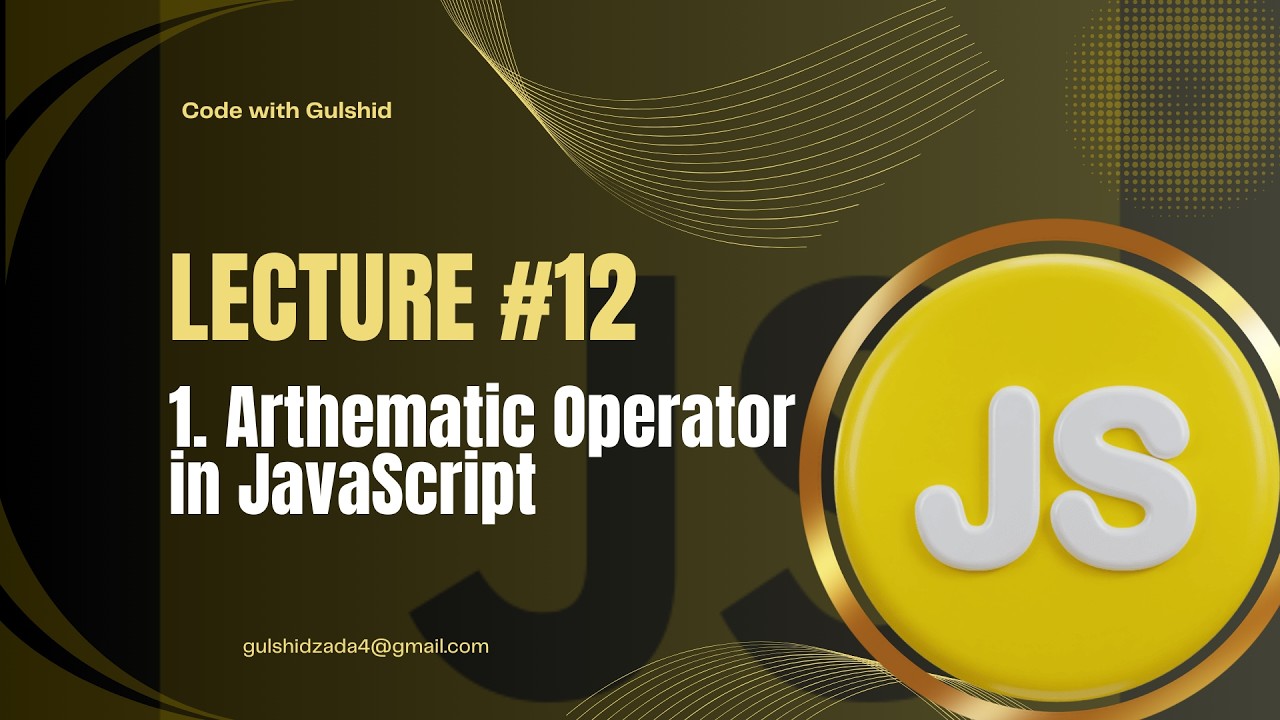 JavaScript Lecture #12 – Arithmetic Operators in JavaScript