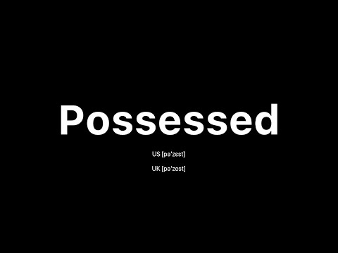 How to Pronounce Possessed: 🇺🇸 American English vs. 🇬🇧 British English