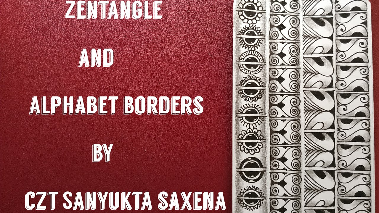 Zentangle Alphabet Borders (I)