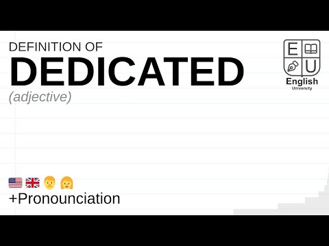 DEDICATED meaning, definition & pronunciation | What is DEDICATED? | How to say DEDICATED