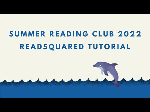 Summer Reading Club: READsquared Video Tutorial