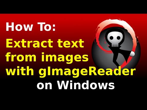 Extracting text from images with gImageReader and Tesseract OCR on Windows