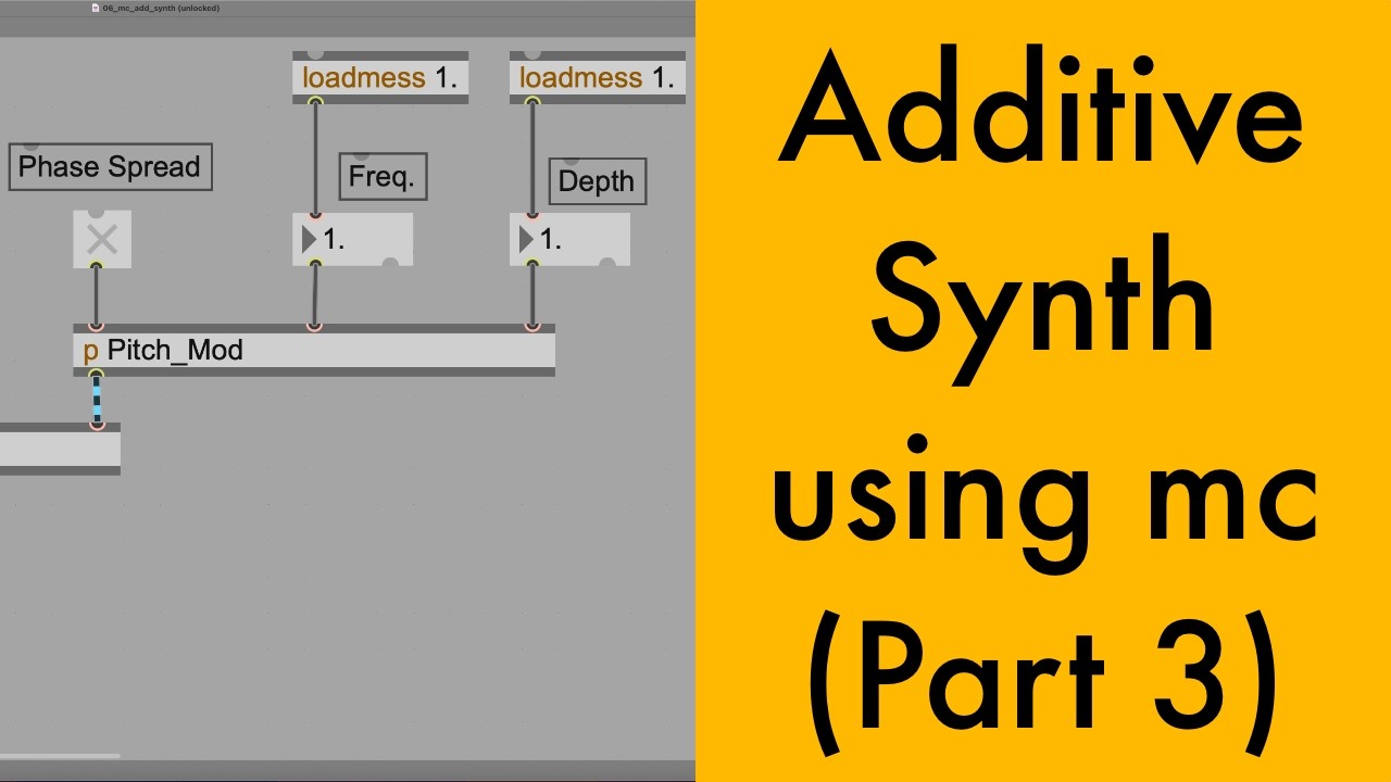 Additive Synth using mc (Part 3) [Max/MSP Tutorial]