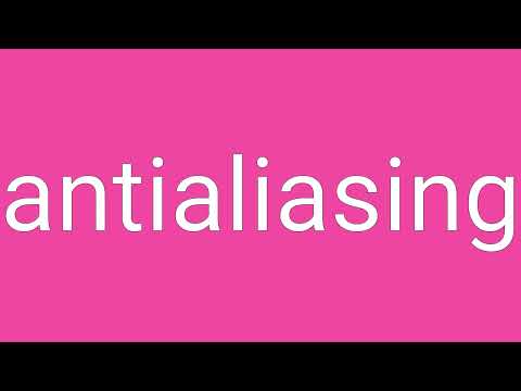 Antialiasing Definition & Meaning