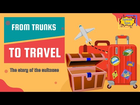From trunk to travel: the history of suitcase.