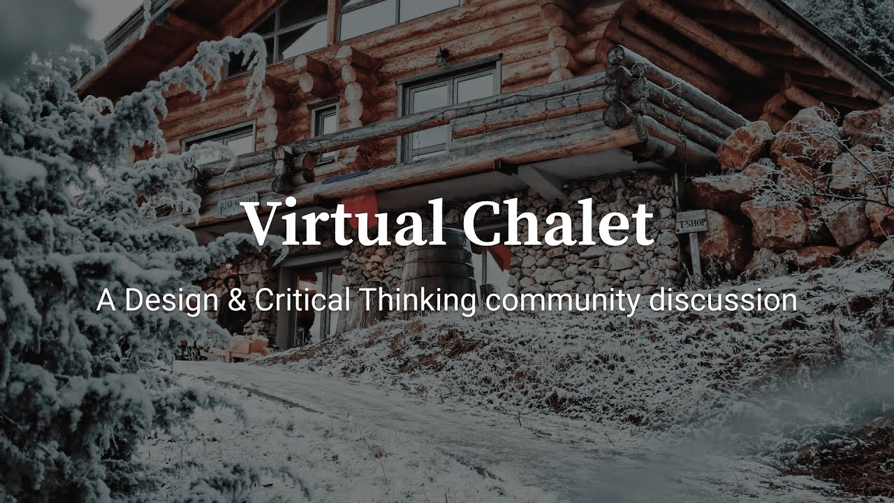 Virtual Chalet 4 Jan 2022 – Design Practice, Theory, Methods | Systemic Design & Systems Thinking