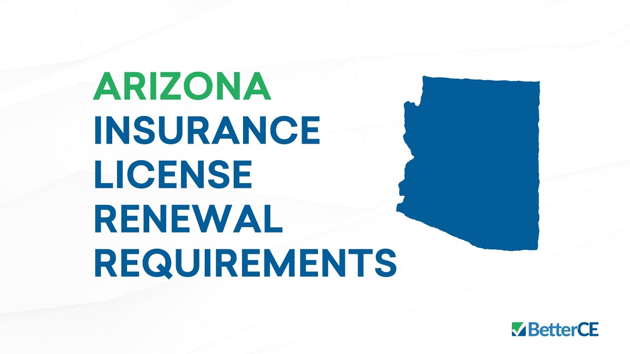 Arizona Insurance License Renewal Requirements