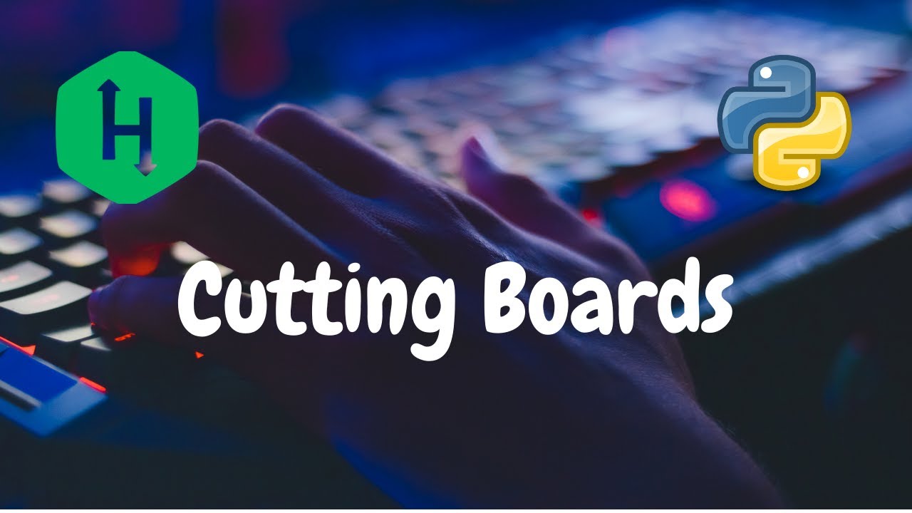 191 - Cutting Boards | Greedy | Hackerrank Solution | Python