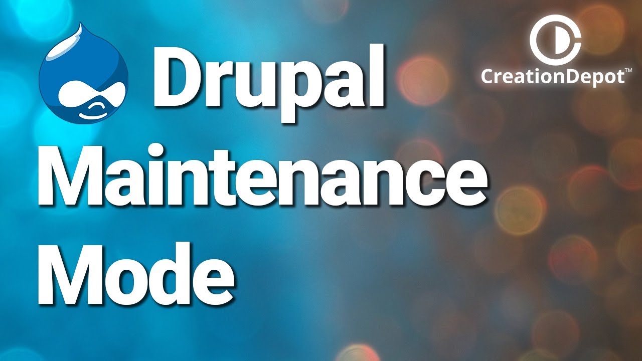 How to Put Your Drupal Website into Maintenance Mode (Drupal 8)