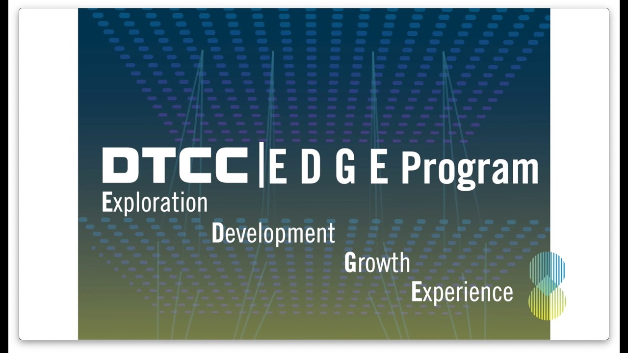 DTCC EDGE Program Recruitment Video