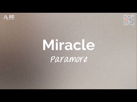 Miracle (lyrics) - Paramore