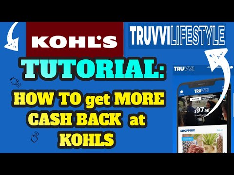 TUTORIAL: HOW TO get CASH BACK at KOHLS on top of your other savings with TRUVVI