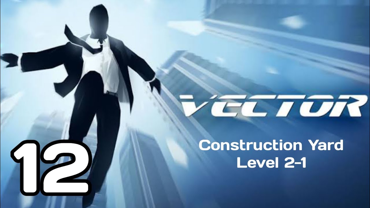 Vector Construction Yard Level 2-1 Gameplay walkthrough (Android, iOS)