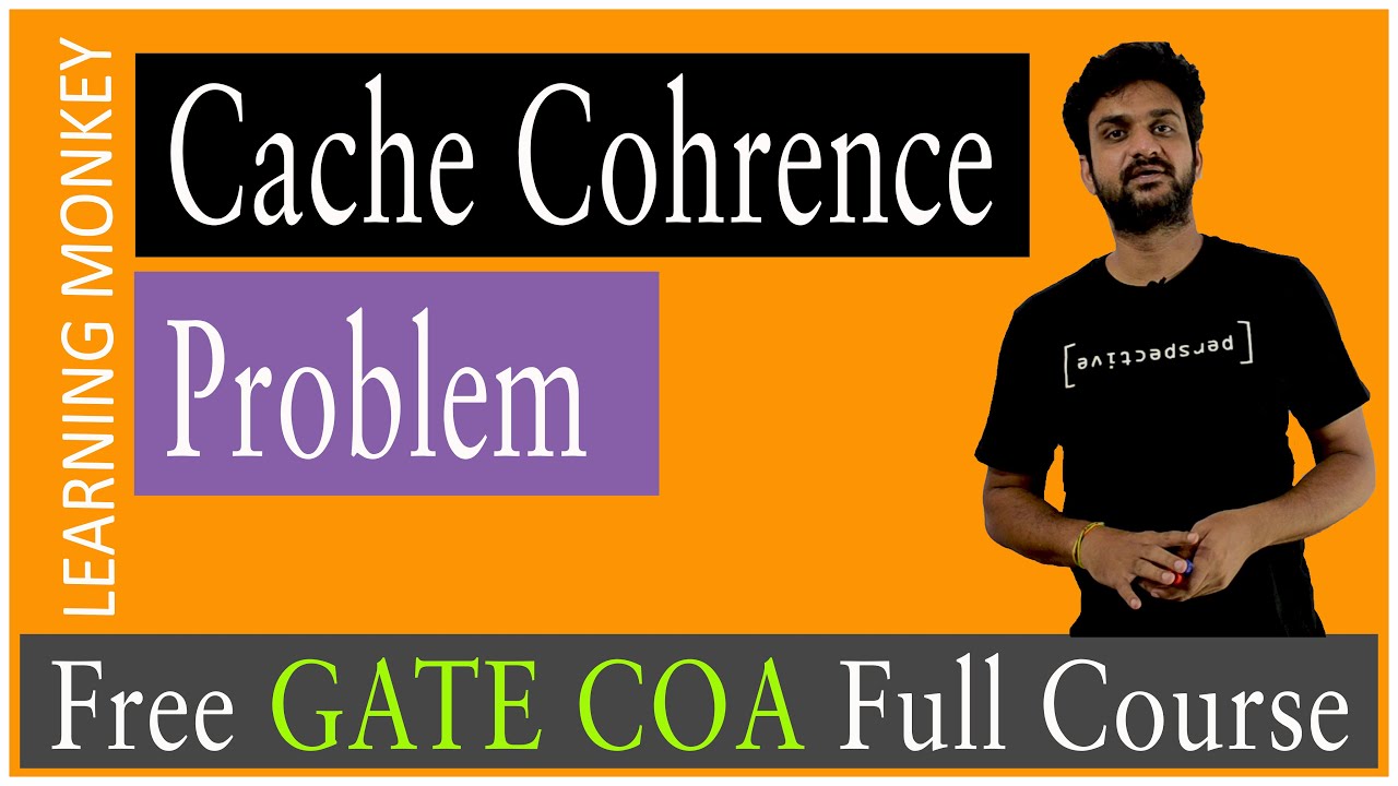 Cache Coherence Problem || Lesson 71 || Computer Organization || Learning Monkey ||