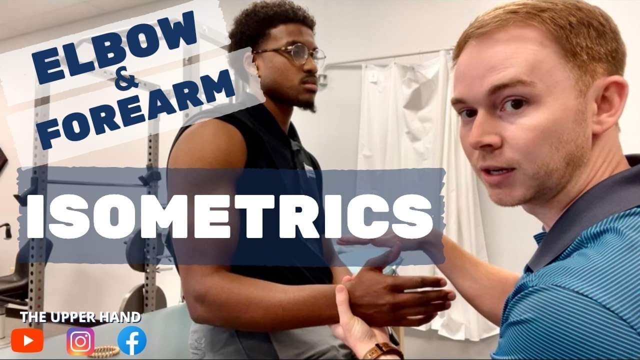 MUST KNOW Elbow & Forearm Isometrics