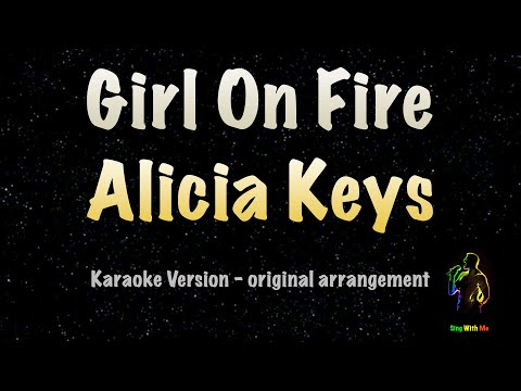 Alicia Keys - Girl on Fire (New Karaoke Version)