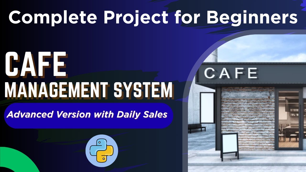 Mini Project in Python | Complete Cafe Management System in Python | Beginner to Advanced