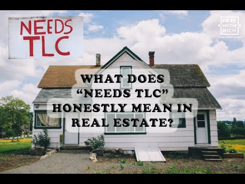 What Does "Needs TLC" Honestly Mean in Real Estate?