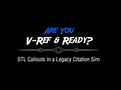 CJP Safety Foundation: STL Callouts in a Legacy Citation Sim